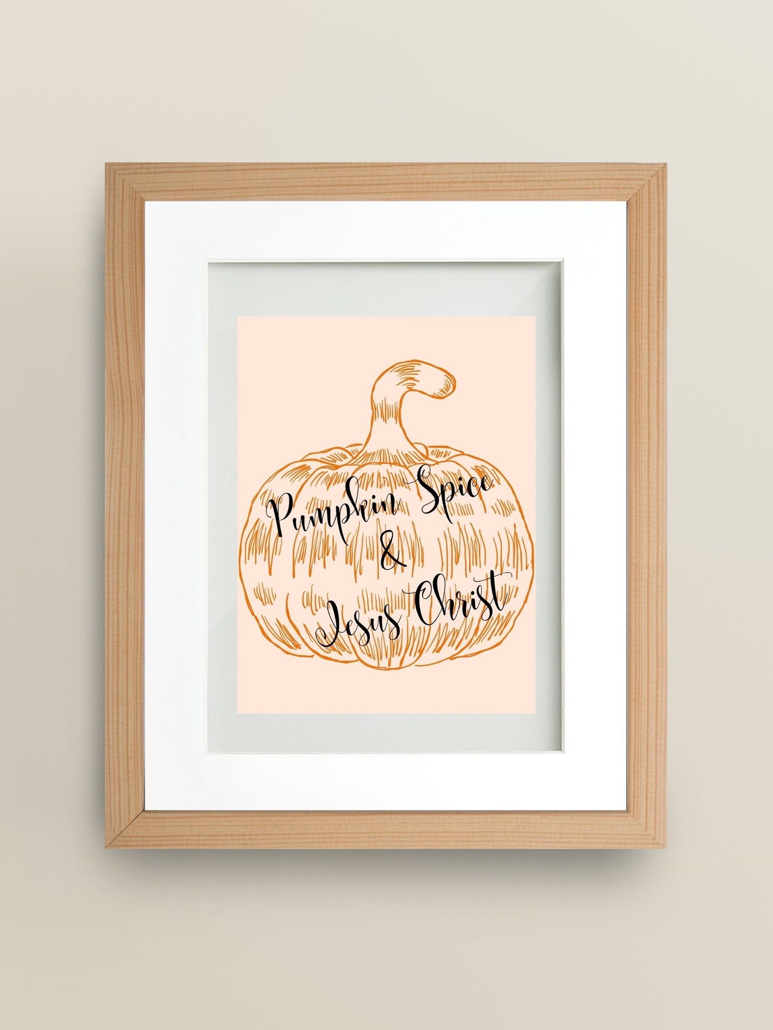 Pumpkin Spice & Jesus Christ Printable | Fall Printable - Etsy