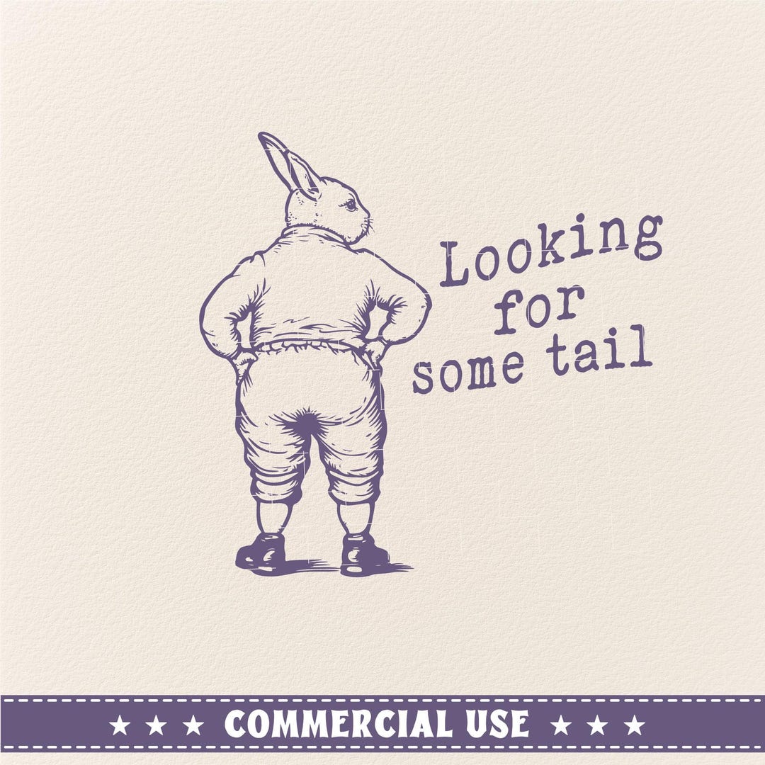 Looking for Some Tail, Funny Rabbit Svg, Cute Bunny Svg, Funny ... Looking for Some Tail, Funny Rabbit Svg, Cute Bunny Svg, Funny ...