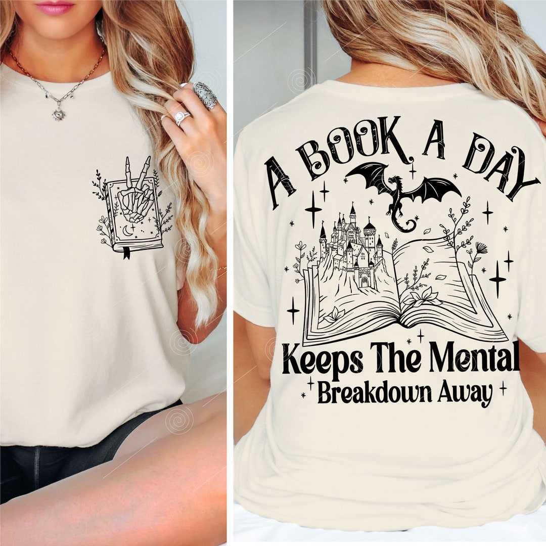 A Book a Day Keeps the Mental Breakdown Away SVG PNG, Dragon A Book a ...