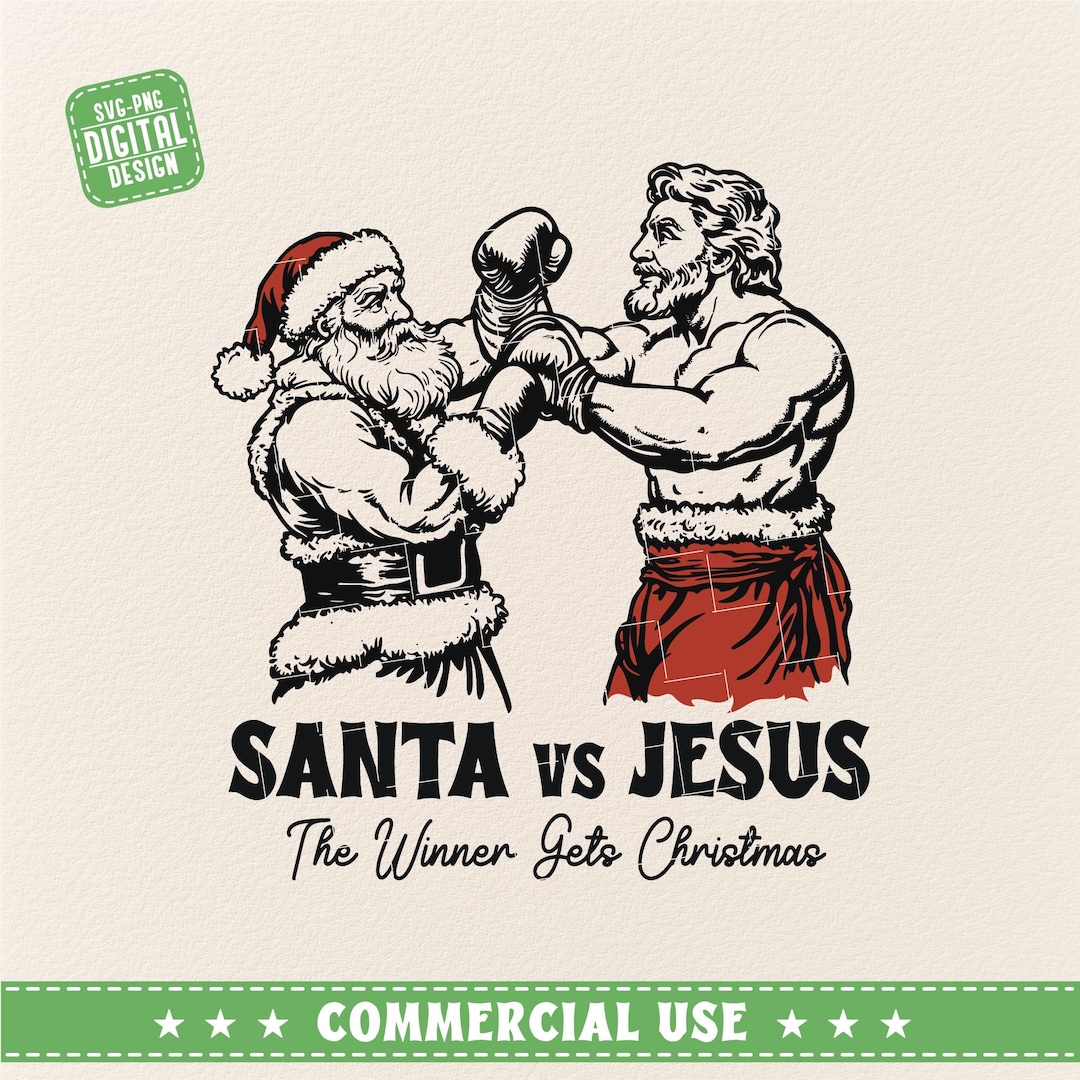 Jesus Vs Santa Fight Svg Png, the Winner Gets Christmas Svg, Santa ...