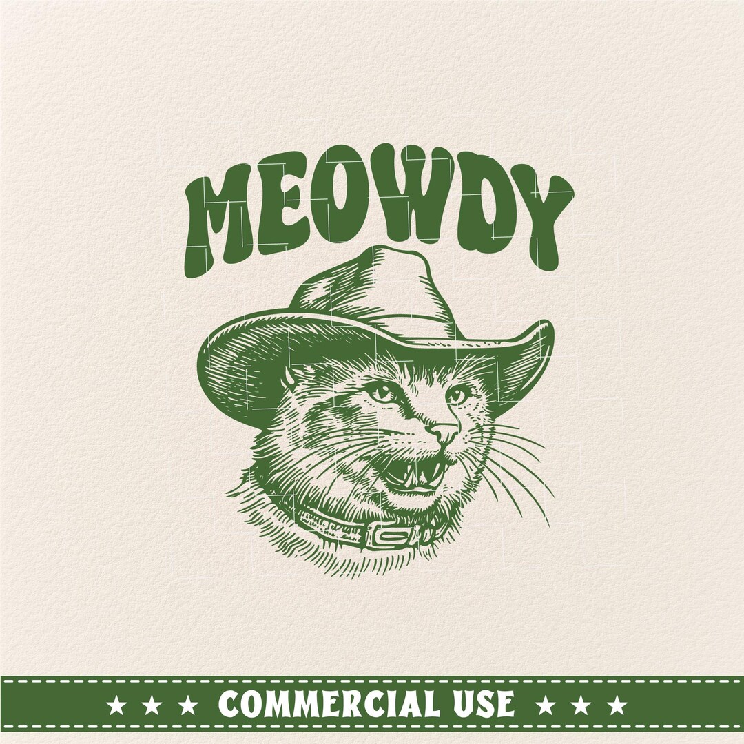 Meowdy Cat Svg, Cowboy Cat Svg, Western Cat Svg, Funny Meme Svg ...