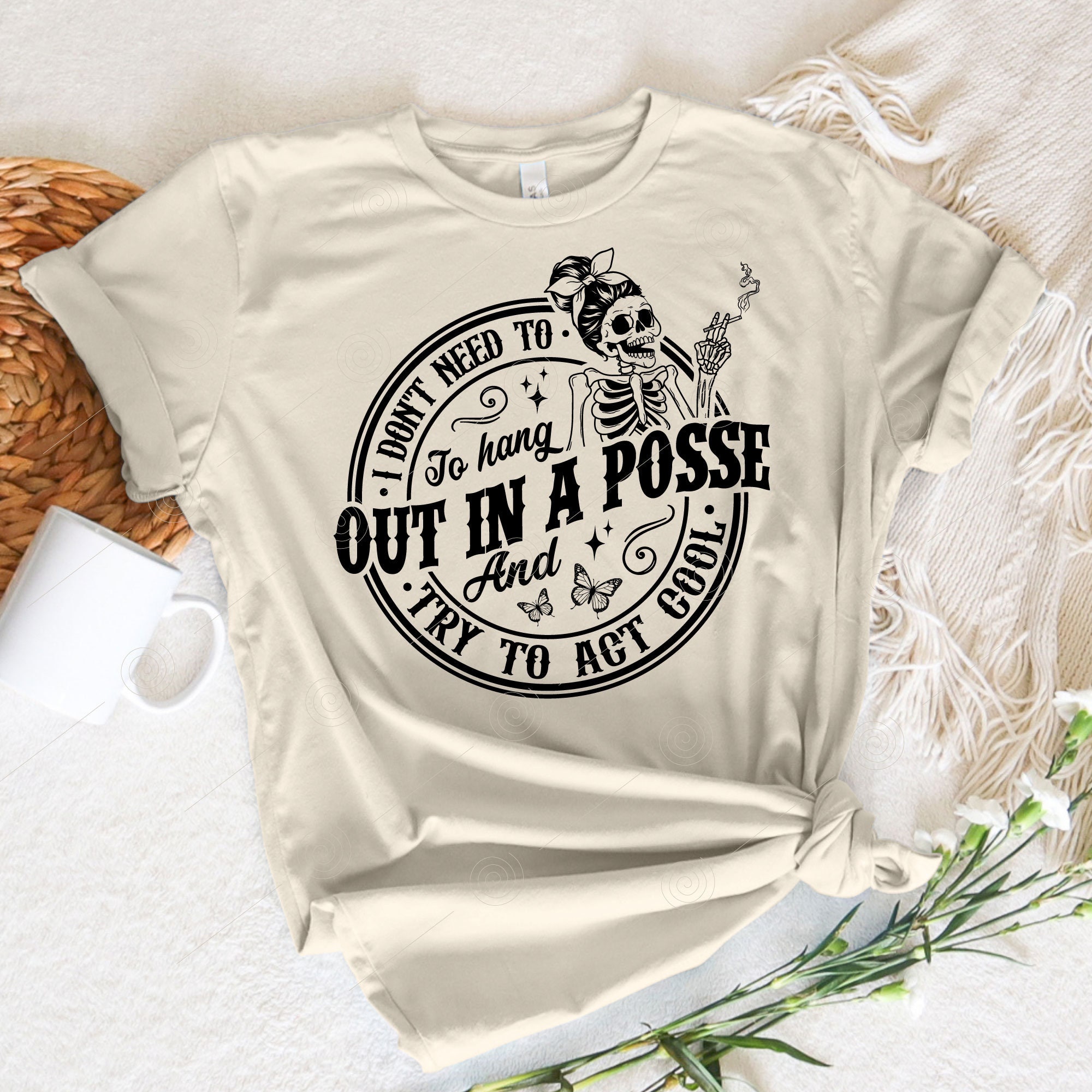 I Don't Need to Hang Out in a Posse and Try to Act Cool SVG PNG, Funny ...