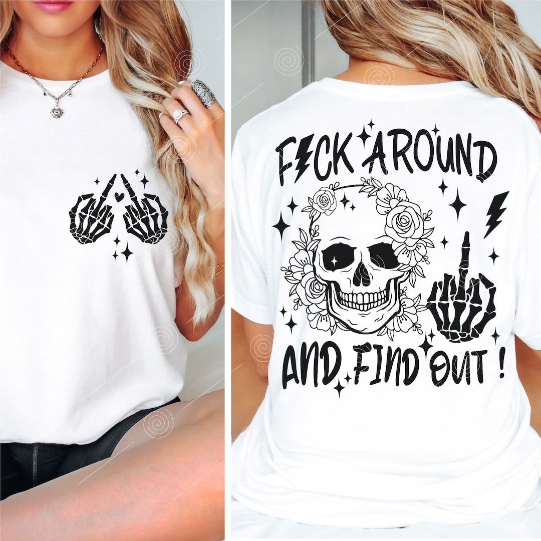 F*** Around and Find Out SVG PNG PDF Bundle, Snarky Adult Humor Floral ...