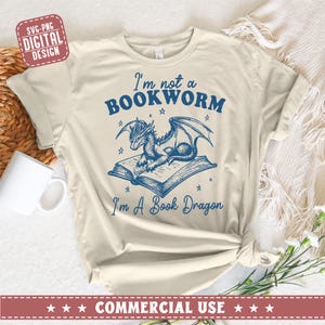 I'm Not a Bookworm I'm a Book Dragon Svg Png, Fantasy Readers Book Club ...