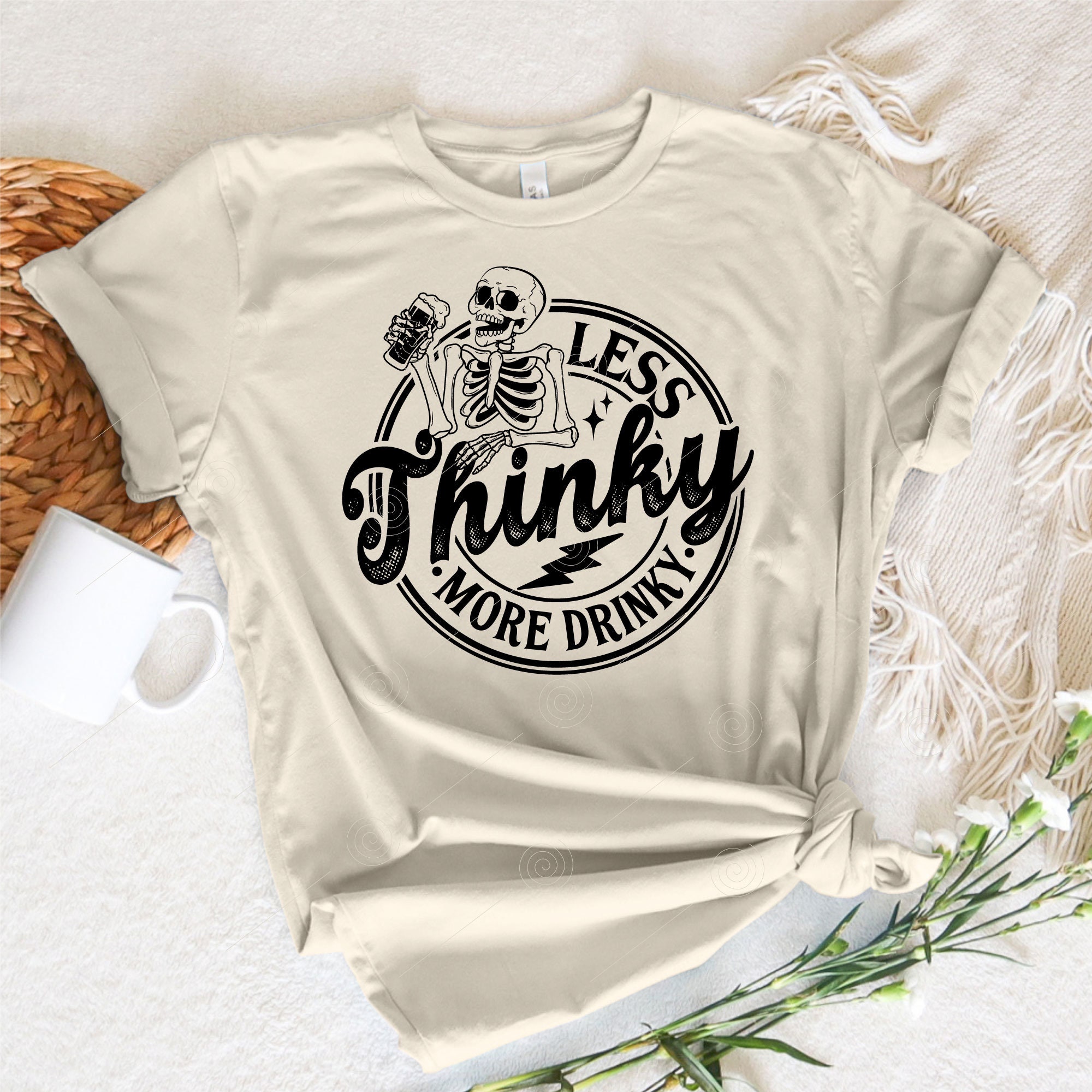 Less Thinky More Drinky SVG PNG, Funny Drinking Shirt Svg, Sarcastic ...