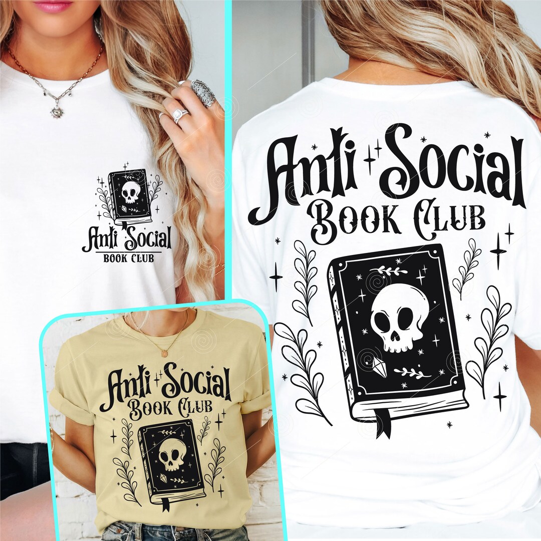 Anti Social Book Club Svg Png, Book Quote Svg, Antisocial Book Club Svg ...