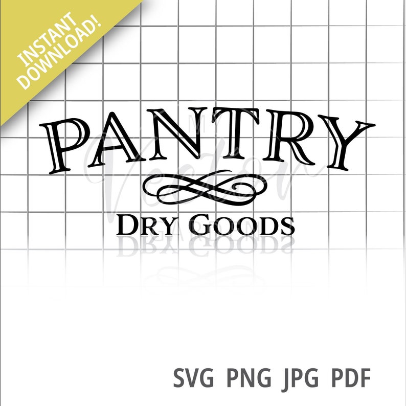 Pantry Svg Dry Goods File Vintage Sign Design Kitchen Decor | Etsy