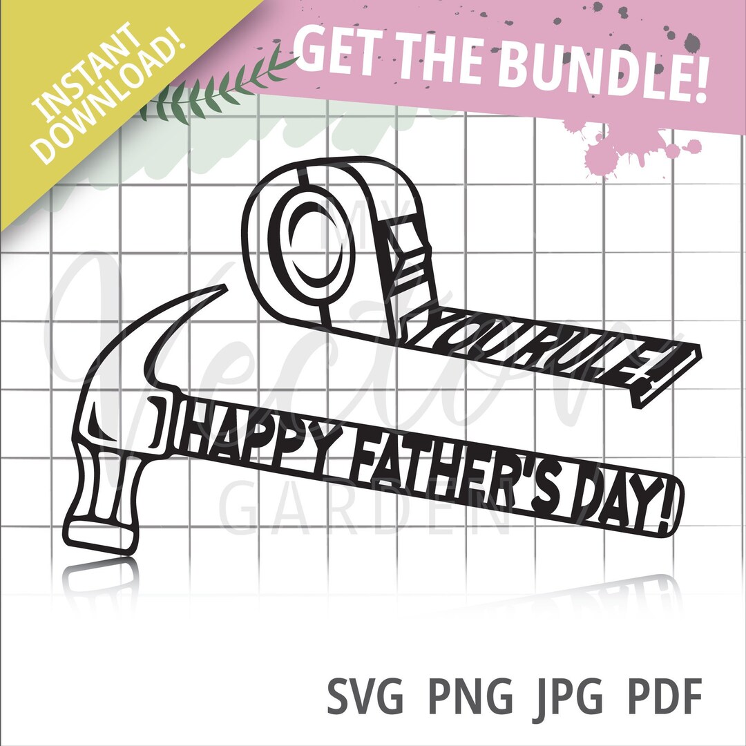 Father's Day Tools SVG Bundle: Hammer, Tape Measure (digital Download ...