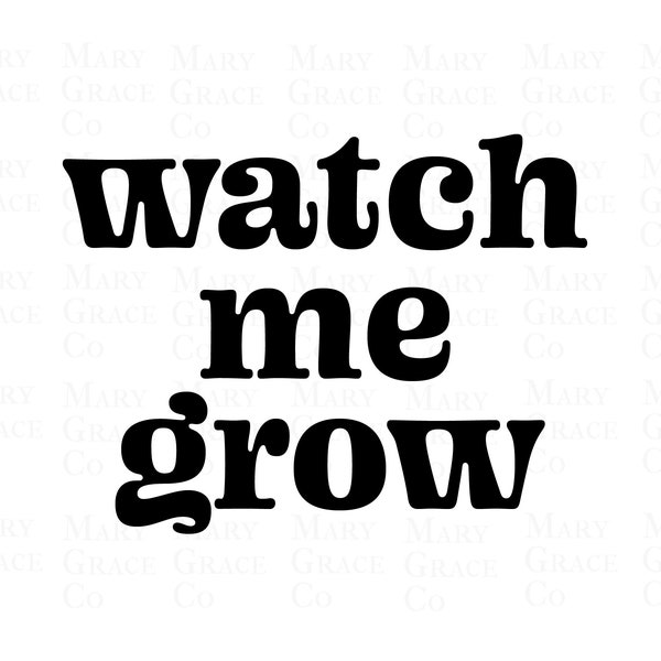 Watch Me Grow Svg - Etsy