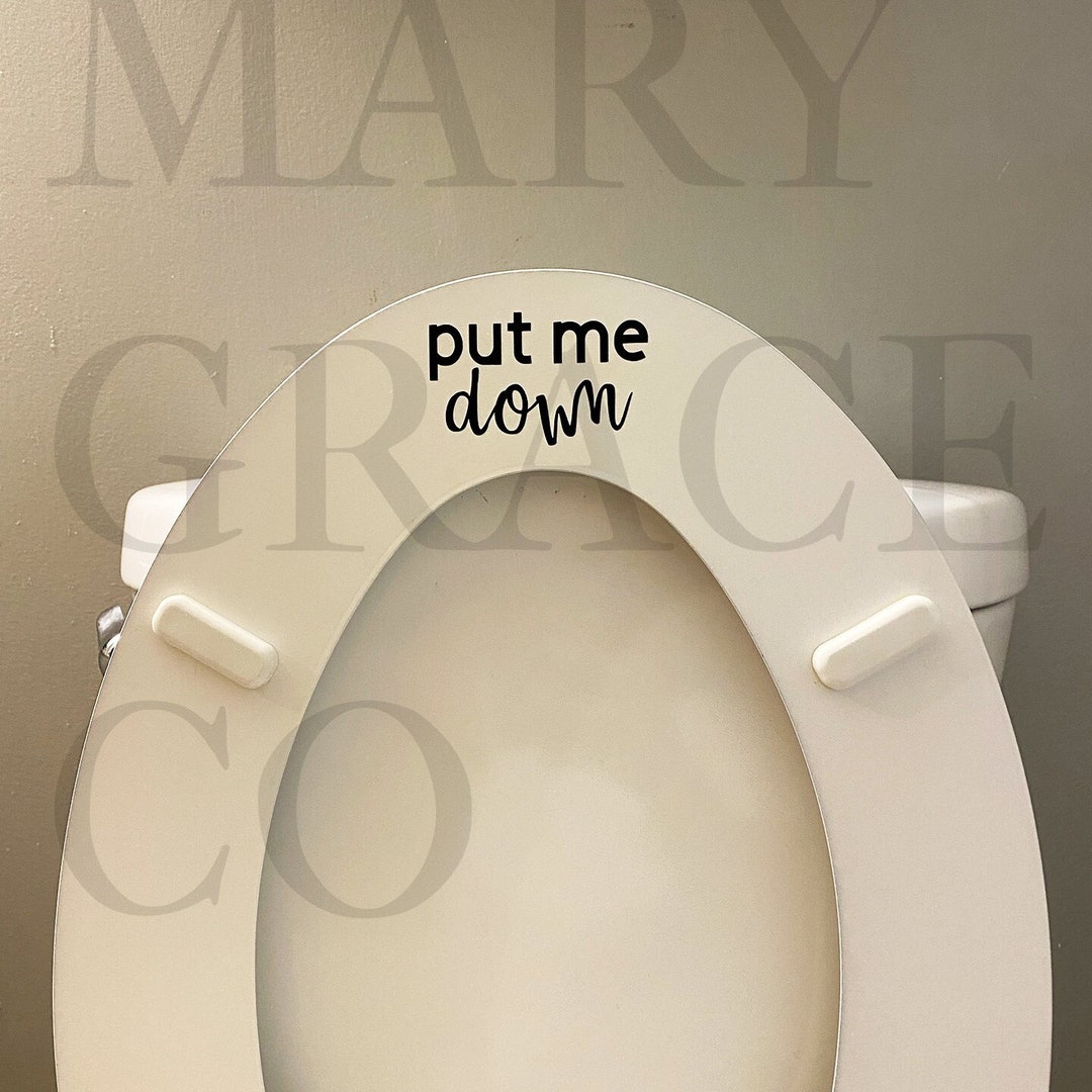 Put Me Down Decal, Funny Boys Restroom Decor, Close the Toilet Seat ...