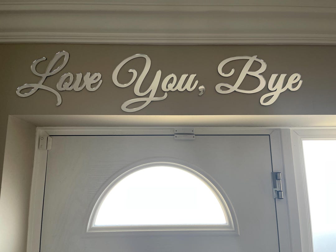 Love You Bye, Door Way Sign, Love Quote, House Warming Gift - Etsy