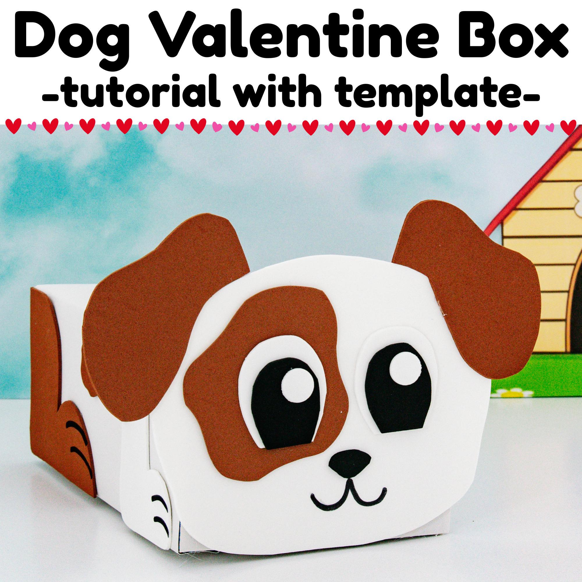 Dog Valentine Box | Printable Valentine Craft for Kids | Classroom ...