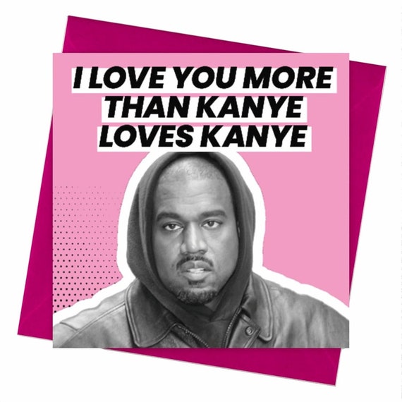 Kanye Valentines