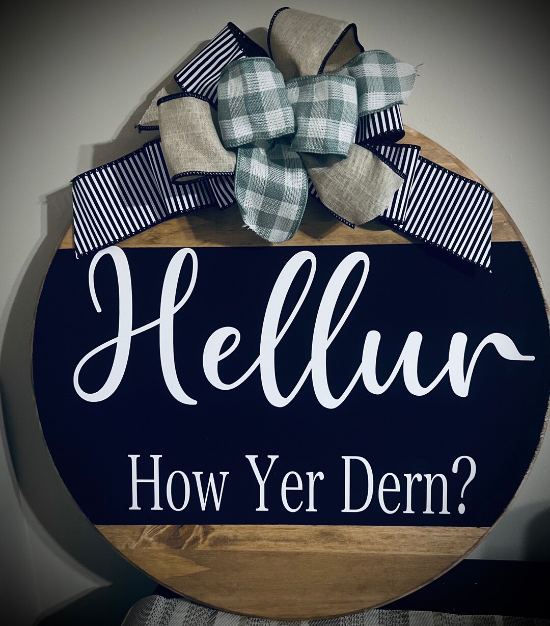Hellur Door Sign How Yer Dern Welcome Door Sign - Etsy UK