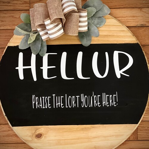 Hellur Door Sign How Yer Dern Welcome Door Sign - Etsy UK