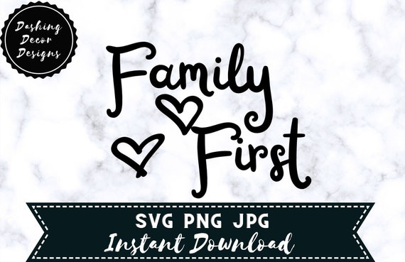 Family First SVG Family First PNG Family Download Family | Etsy Australia