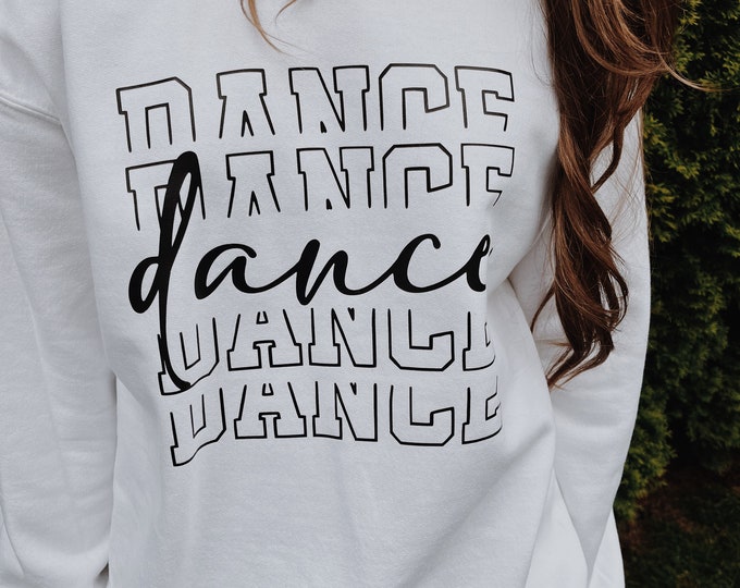 Dance Sweatshirt, Dance, Dancer Sweatshirt, Gift for Friend, Gift for ...
