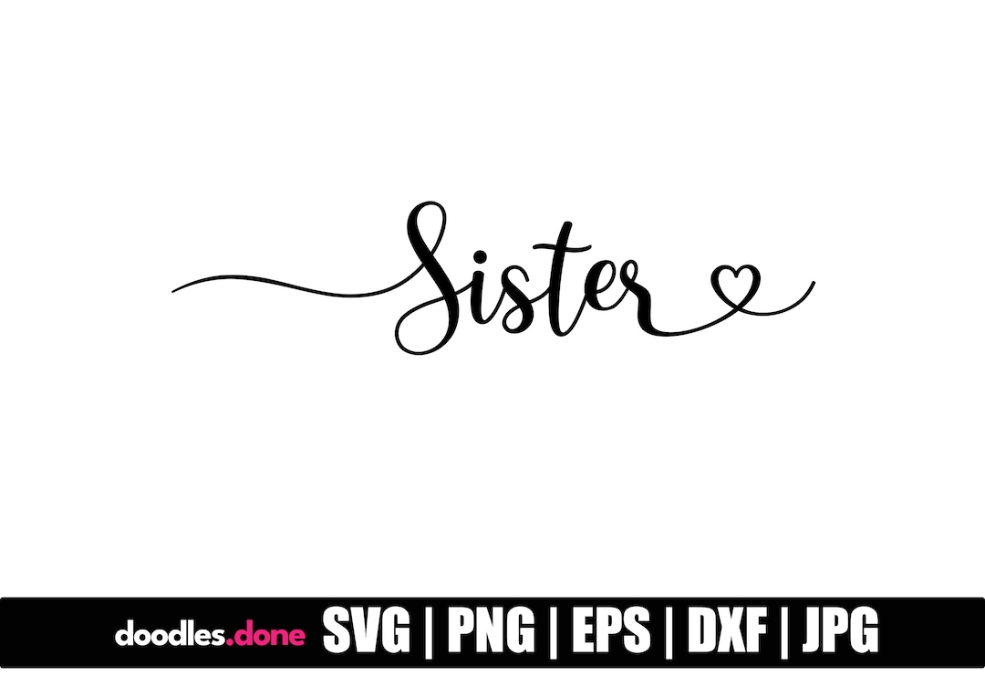 Sister SVG Cut File Cricut | Sister SVG Silhouette | Sister Clip Art ...
