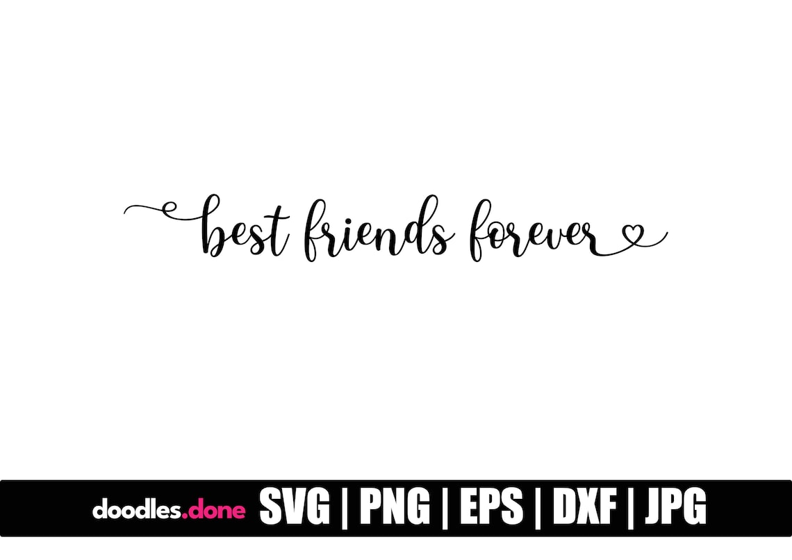 Best Friends Forever SVG File Best Friends Clip Art Best Friends Vector ...
