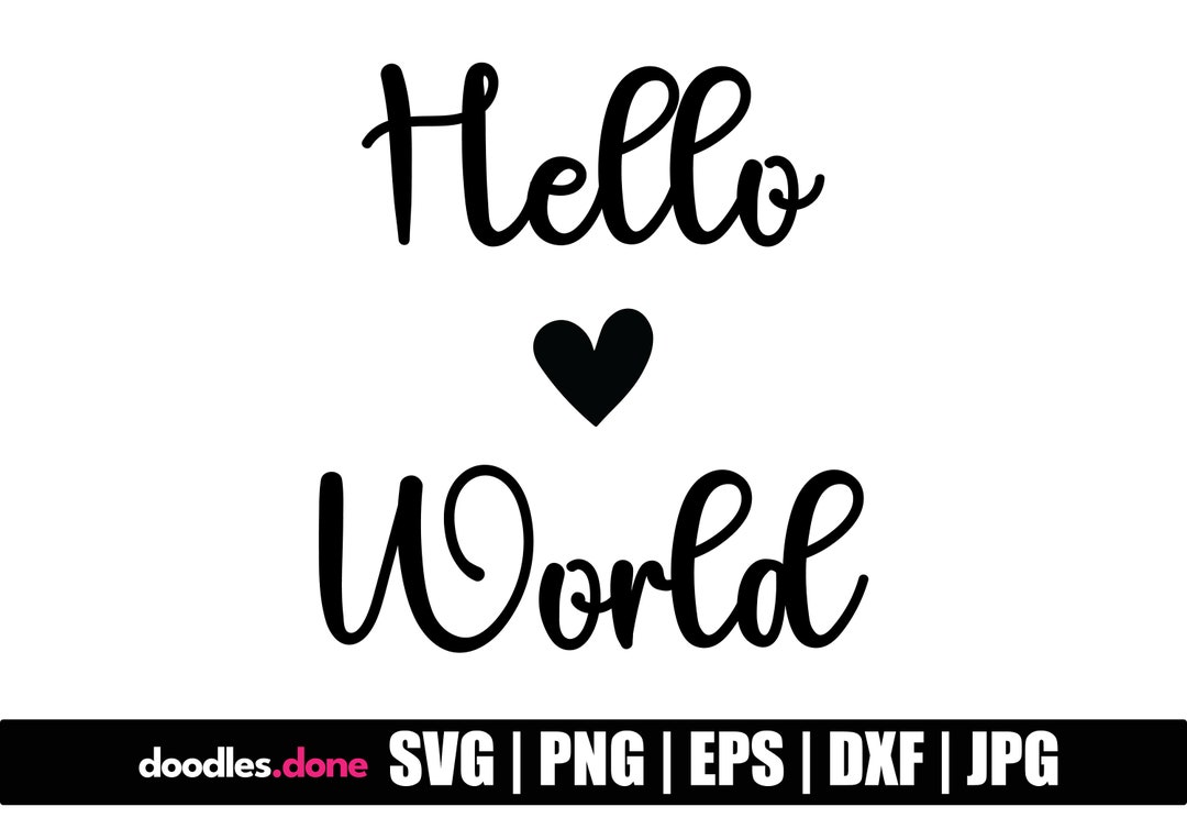 Hello World SVG File | Hello World Clip Art | Hello World Vector ...