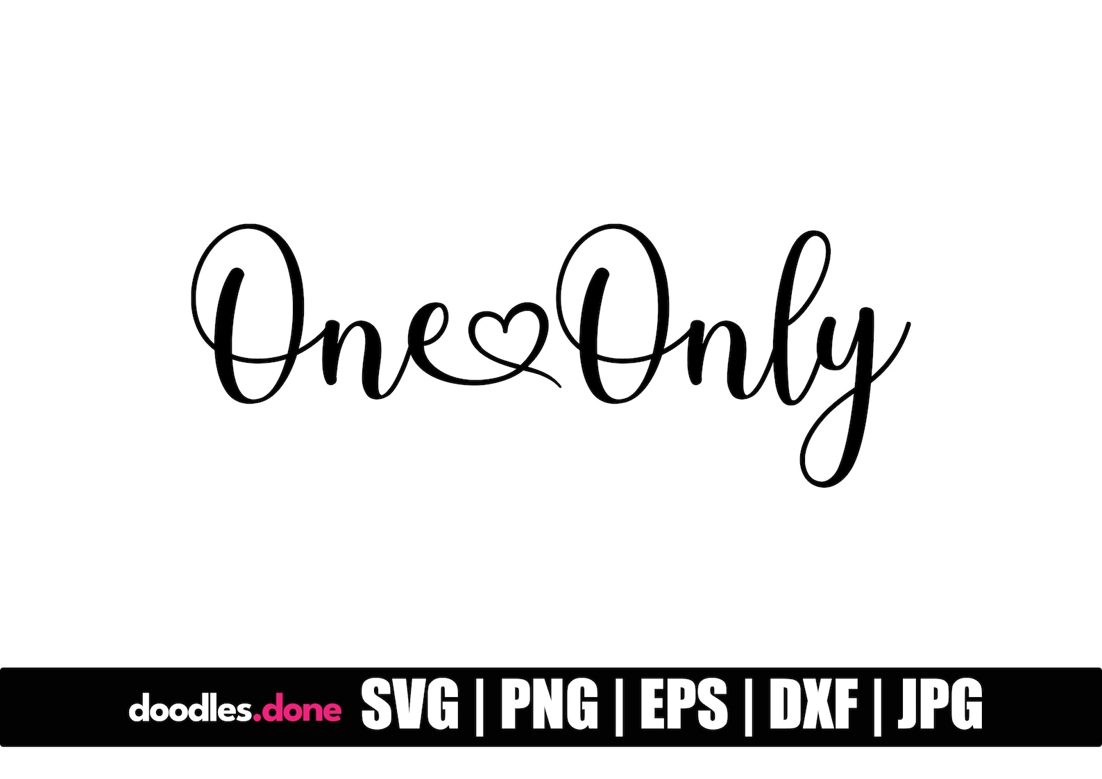 One and Only SVG File | One and Only Clip Art | One and Only Vector ...