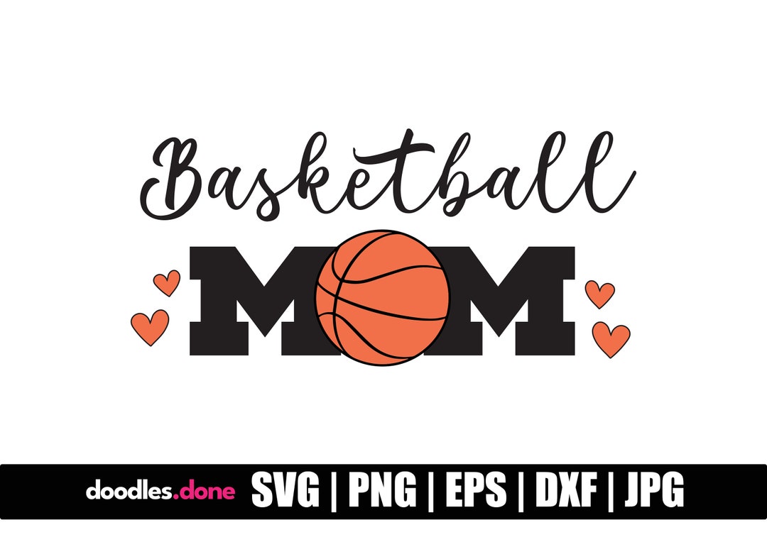 Basketball Mom SVG | Basketball Mom Cut Files | Basketball Mom Vector ...