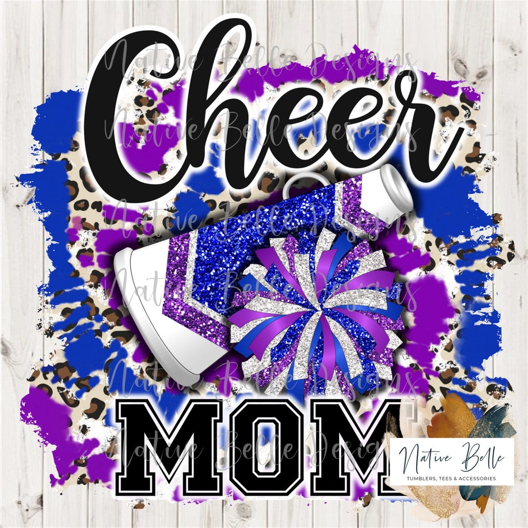 Cheer Mom,purple and Royal Blue,sublimation,digital Download,animal ...