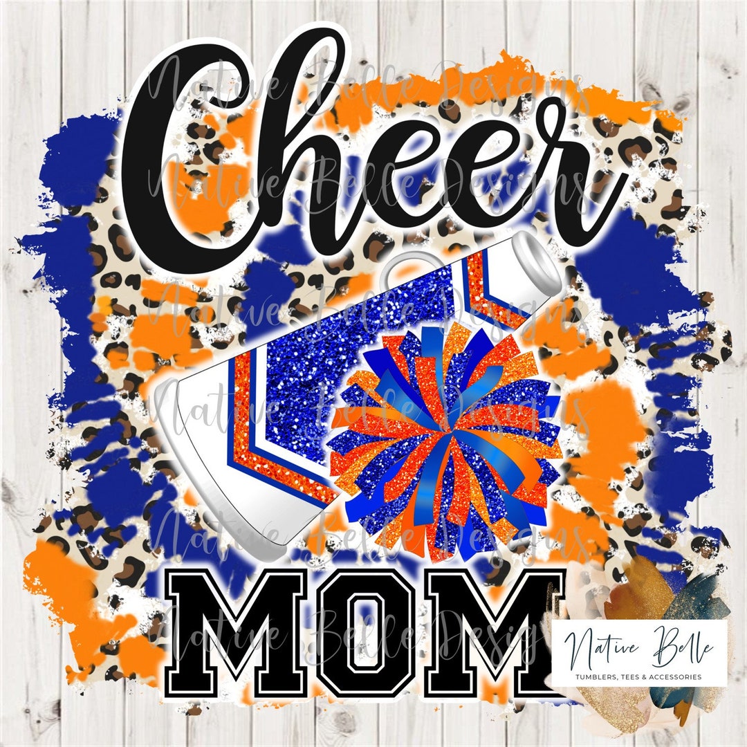 Cheer Mom,royal Blue and Orange,sublimation,digital Download,animal ...