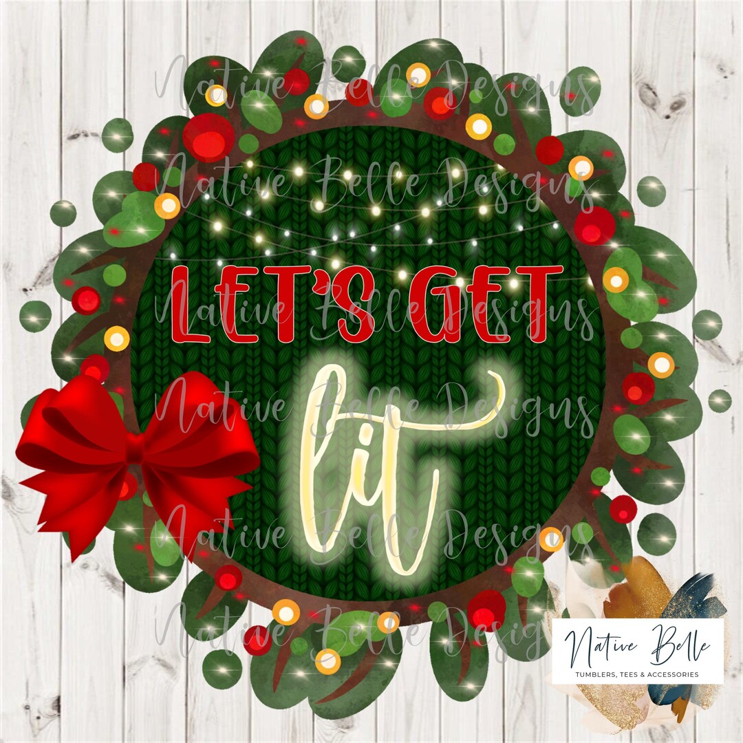 Let's Get Lit-png-sublimation-digital Download-digital - Etsy