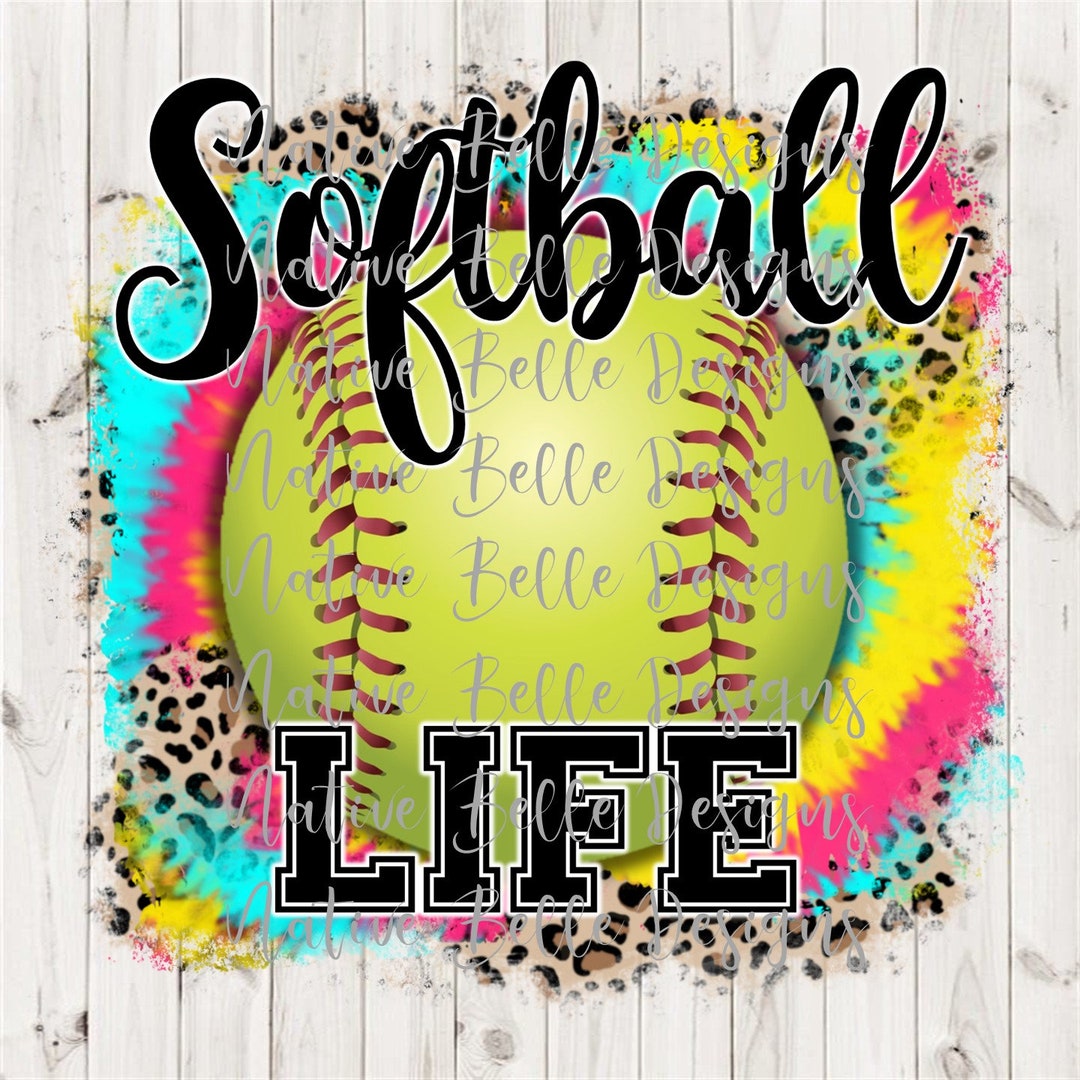 Softball Life - Sublimation - Digital Download - Neon - Leopard ...