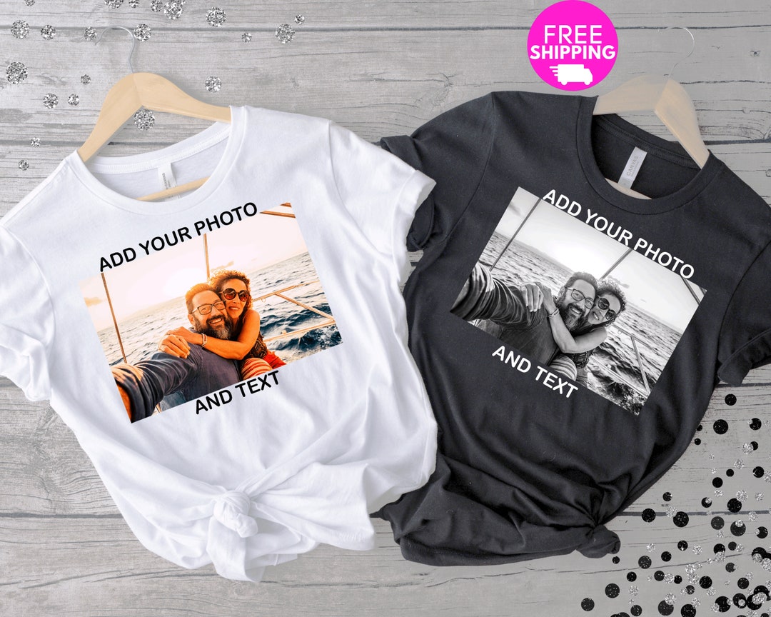 Custom T-shirt With a Picture, Custom Photo Shirt, Custom Shirt With ...
