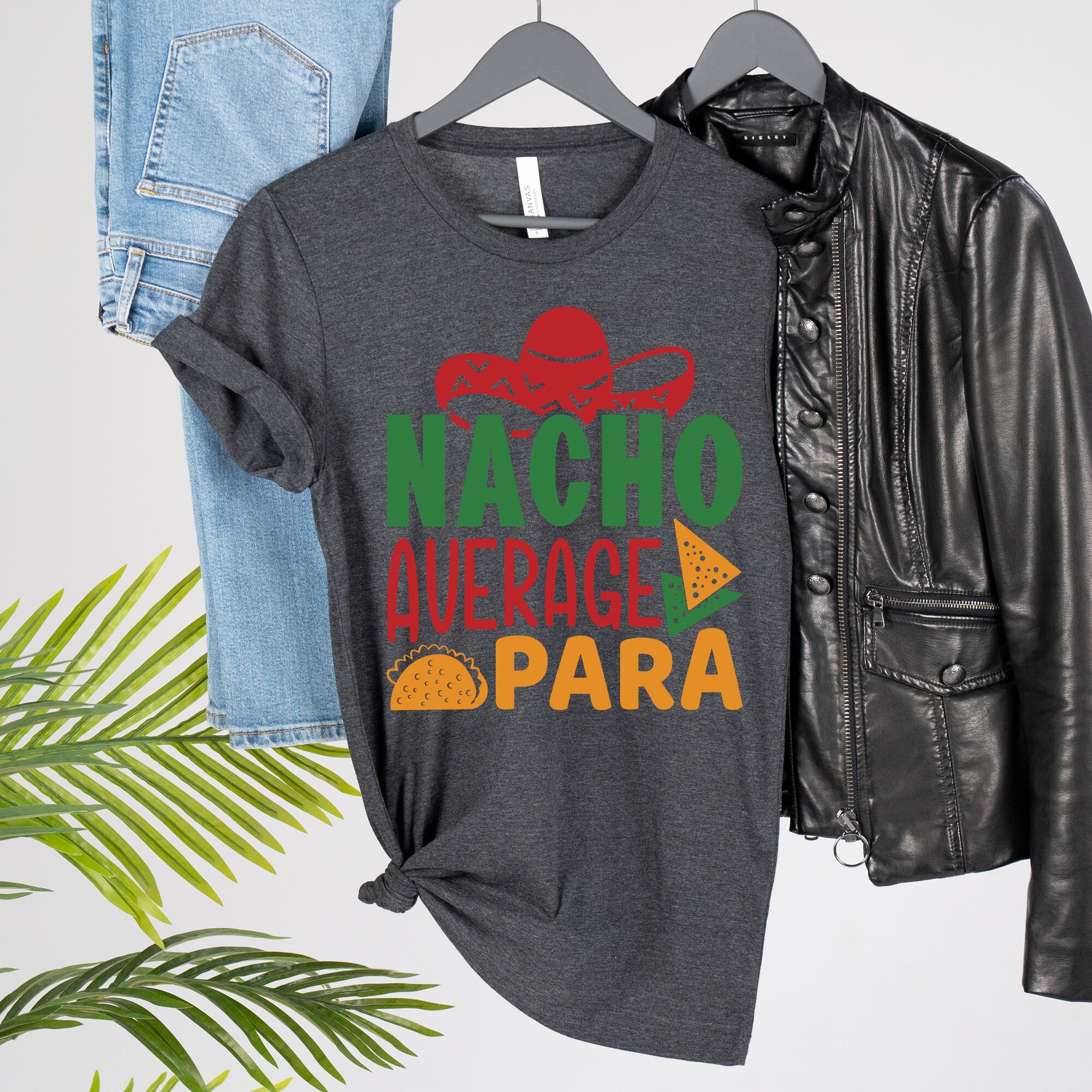 Nacho Average Paraprofessional Tshirt-paraprofessional Gifts,para ...