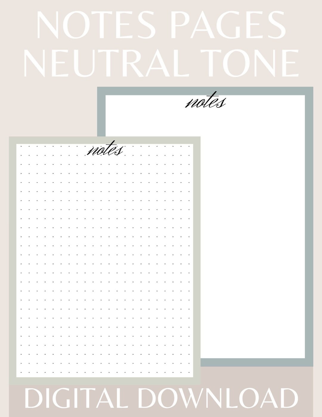 Printable Notes Pages 8.5x11 Neutral Colors - Lined, Unlined, Dot Grid ...