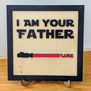 Personalized "i Am THEIR Father" Sign With Lightsaber | Star Wars - Etsy