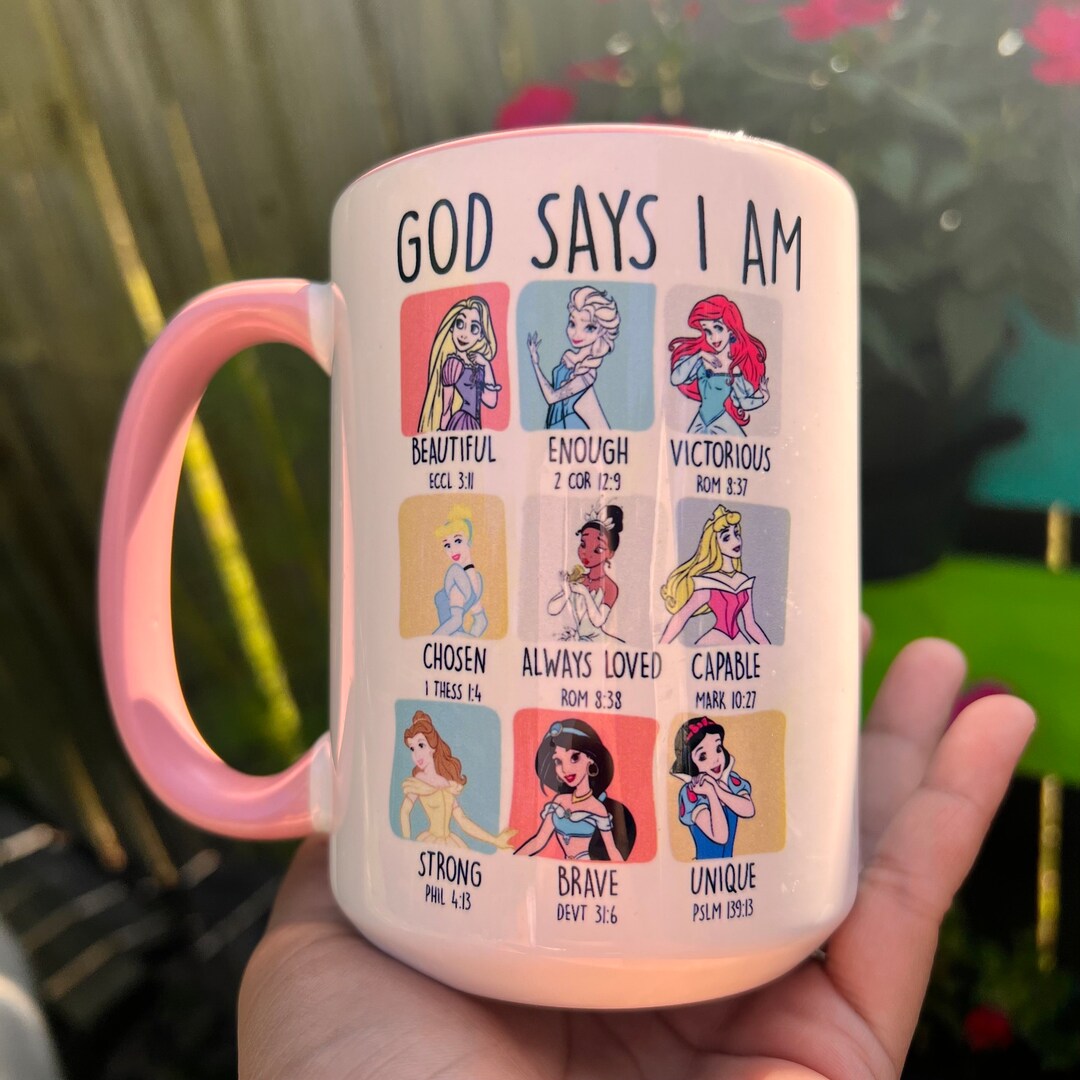 God Says I Am Mug, Princess Mug, Disney Princess, Gift for Her, Morning ...