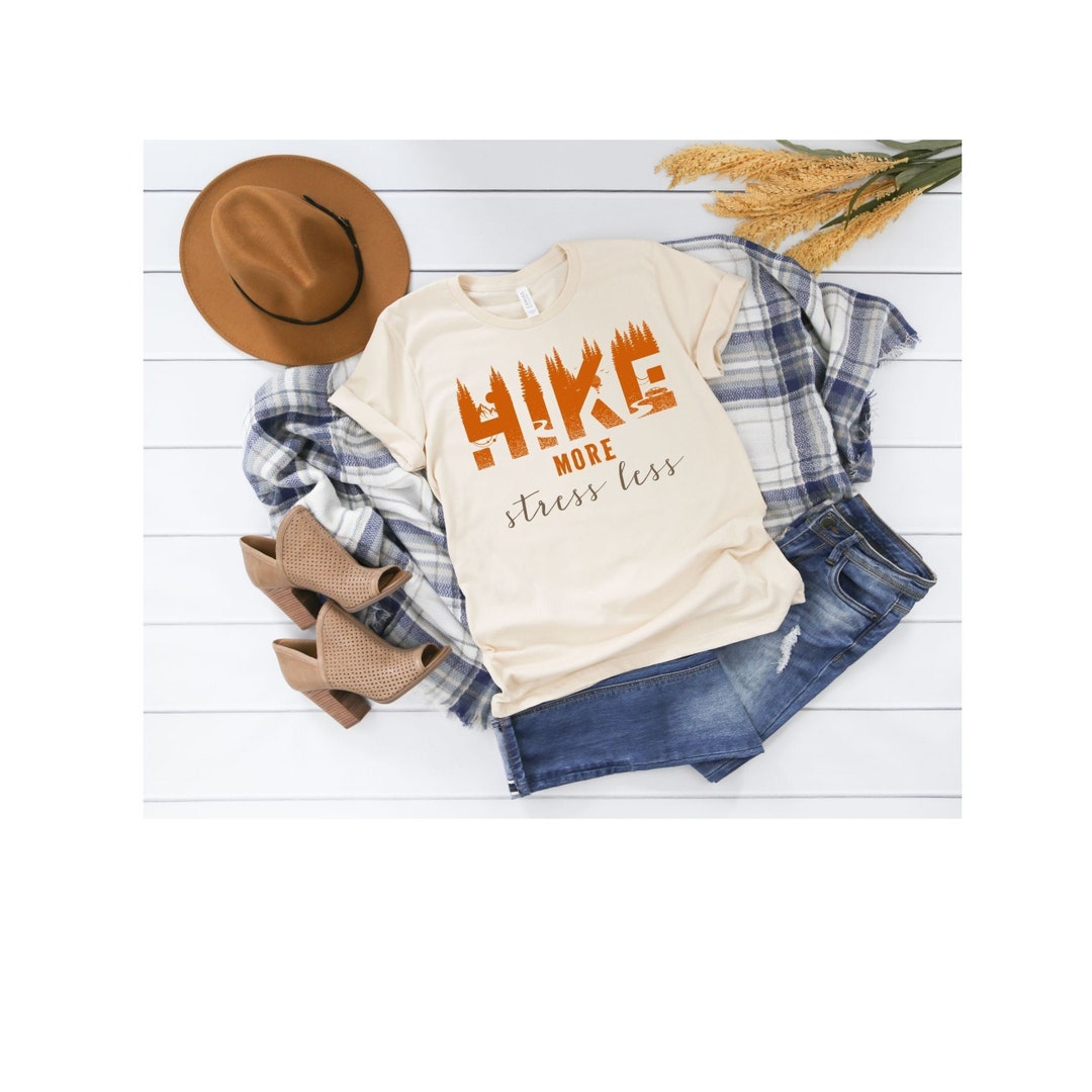 Hiking Tshirt Hike More Stress Less Shirt Nature Lover's - Etsy