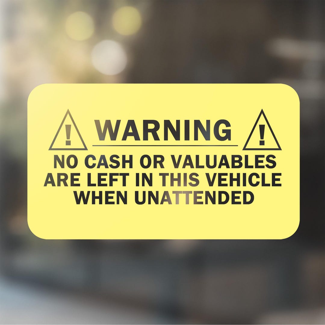 No Valuables in Vehicle Waterproodf Vinyl Sticker Warning Sign Sticker ...