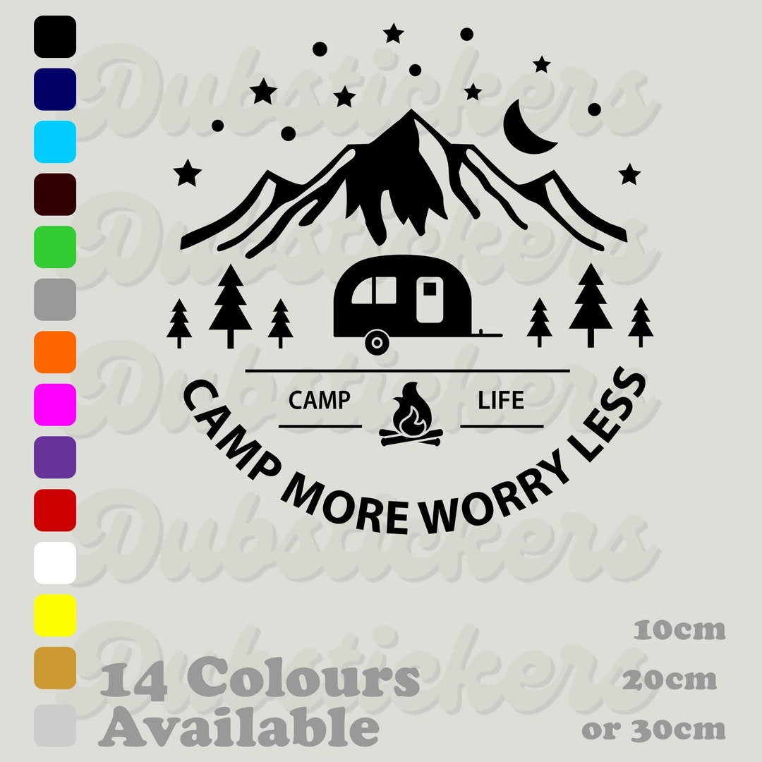 Camp More Worry Less Decal Vanlife Campervan Car Decal Sticker Vinyl ...
