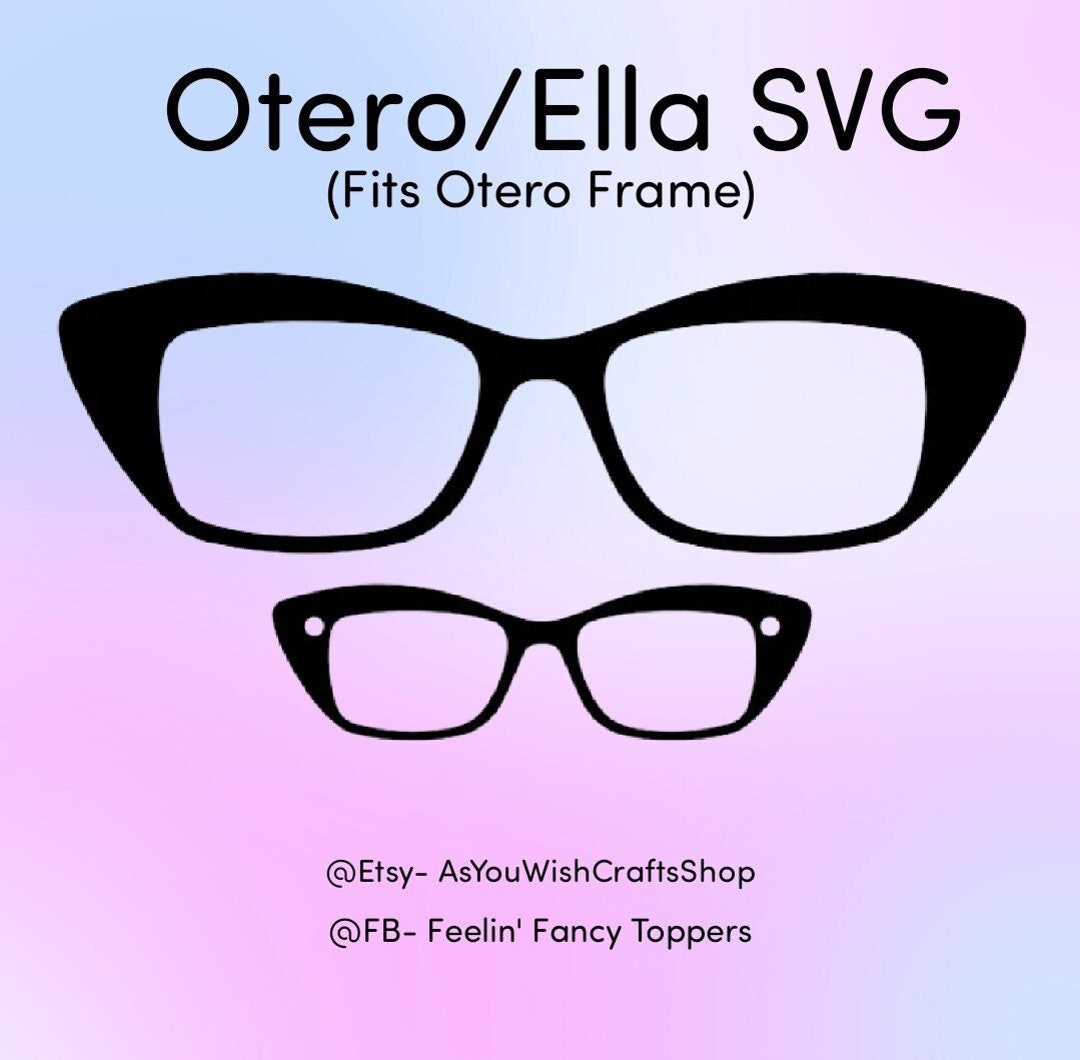 Otero, Pair Eyewear Compatible, Frames, Topper, SVG, Digital Download ...