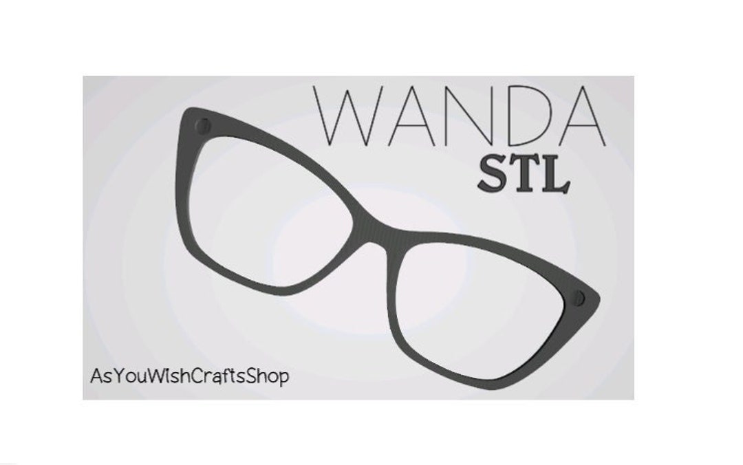 Wanda, 3D Printer File, Pair Eyewear Compatible, STL File, STL Digital ...