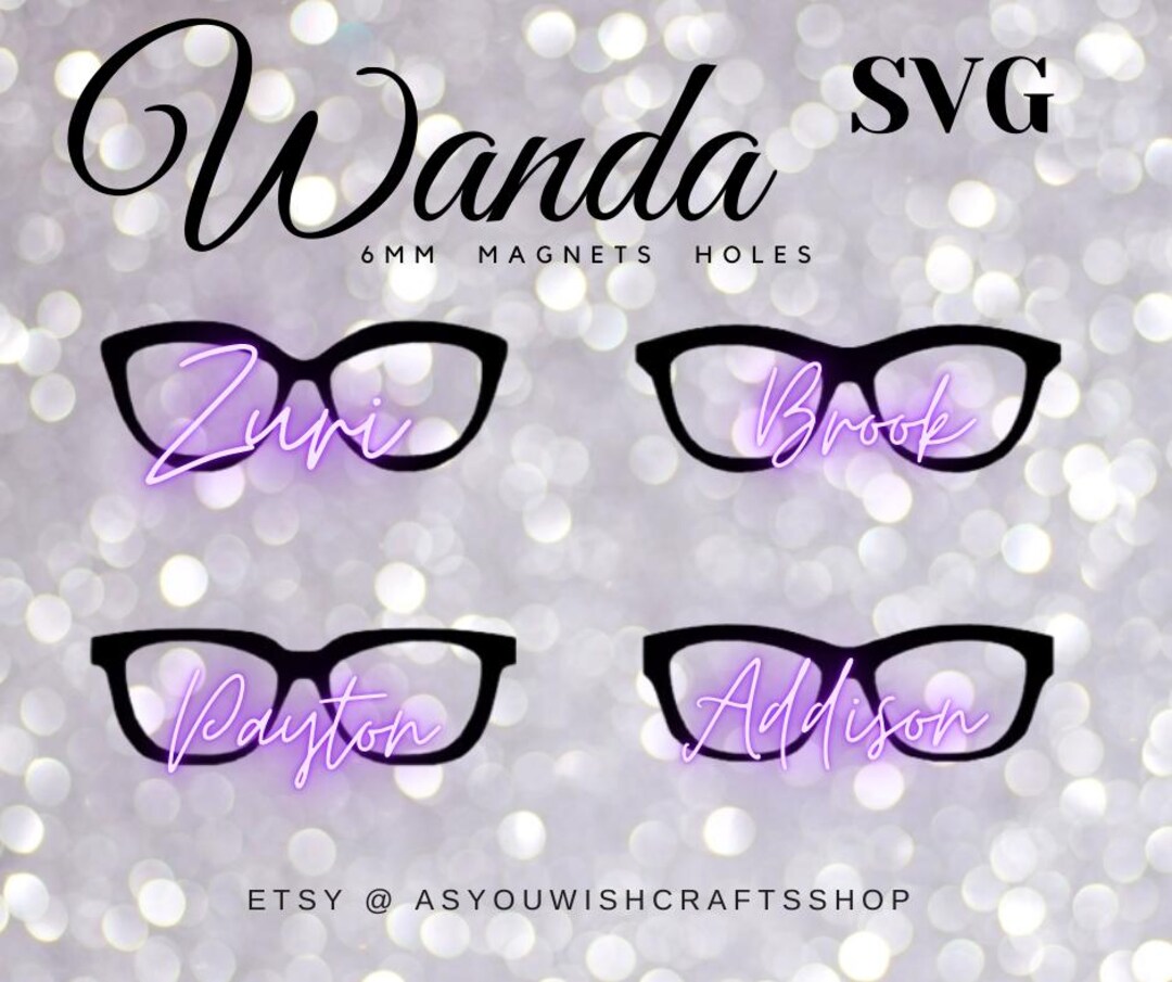 Wanda, Hybrid, Pair Eyewear Compatible, SVG File, Digital Download ...
