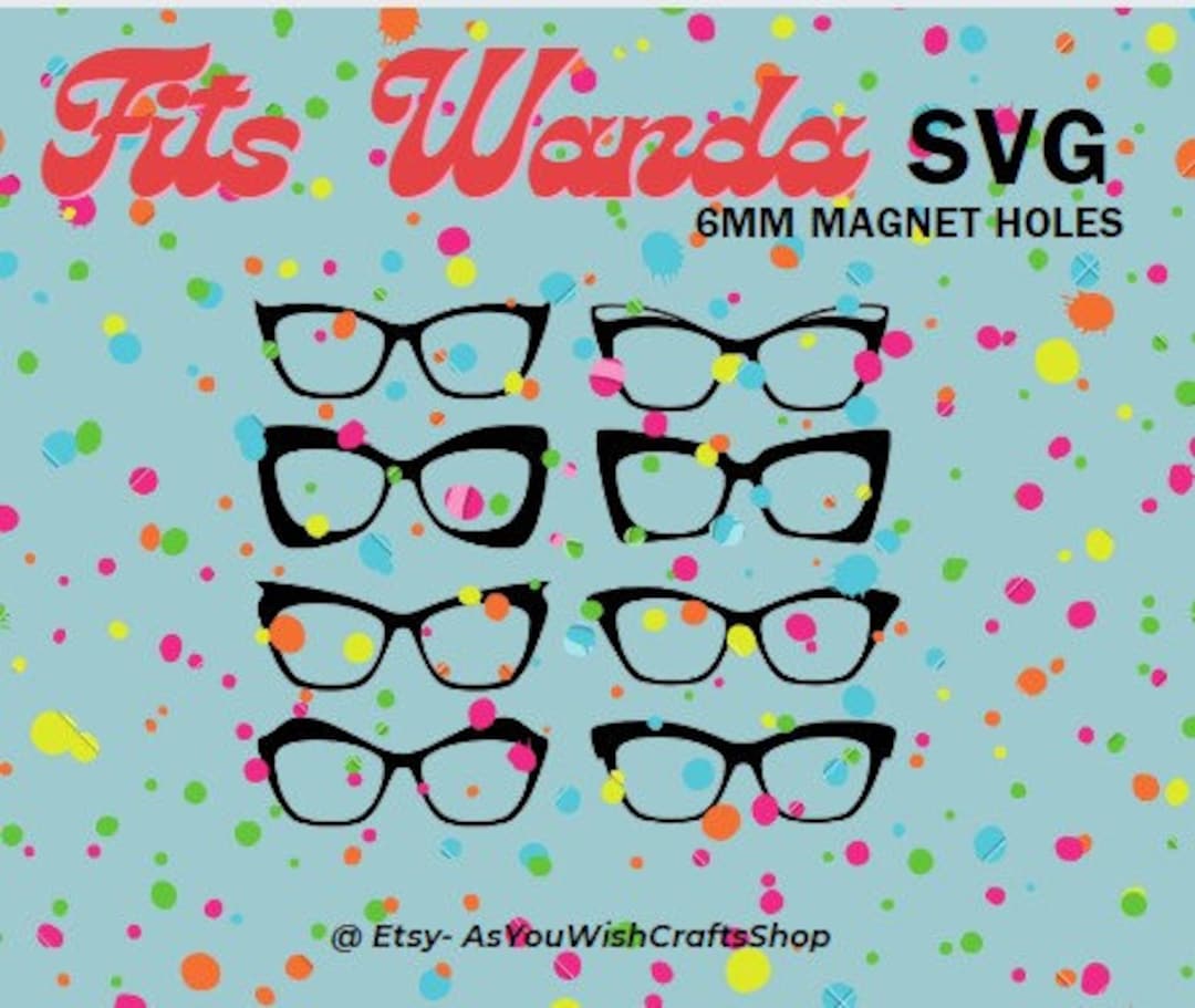 Wanda, SVG, Pair Eyewear Compatible, DIY Toppers, 6mm Magnet Holes ...