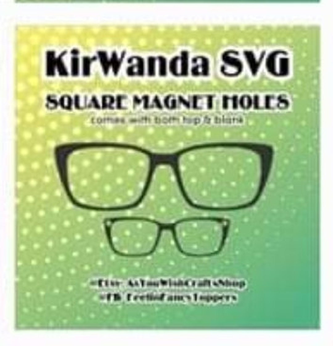 Kirwanda, Pair Eyewear Compatible, Square Magnets, Topper, SVG, Digital ...