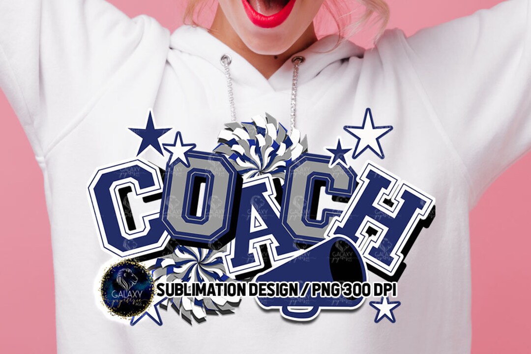 Cheer Coach Sublimation, Cheer Coach Sublimation Design, Cheerleader ...