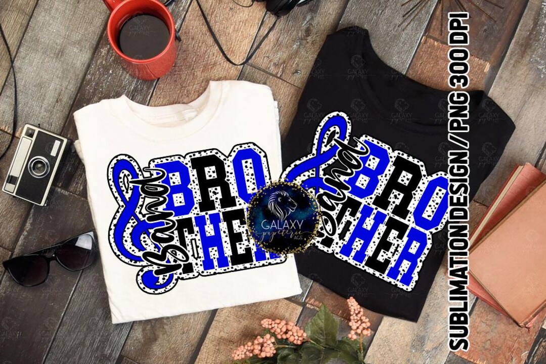 Band Brother Sublimation Design, Brother Sublimation, Band Sublimation ...