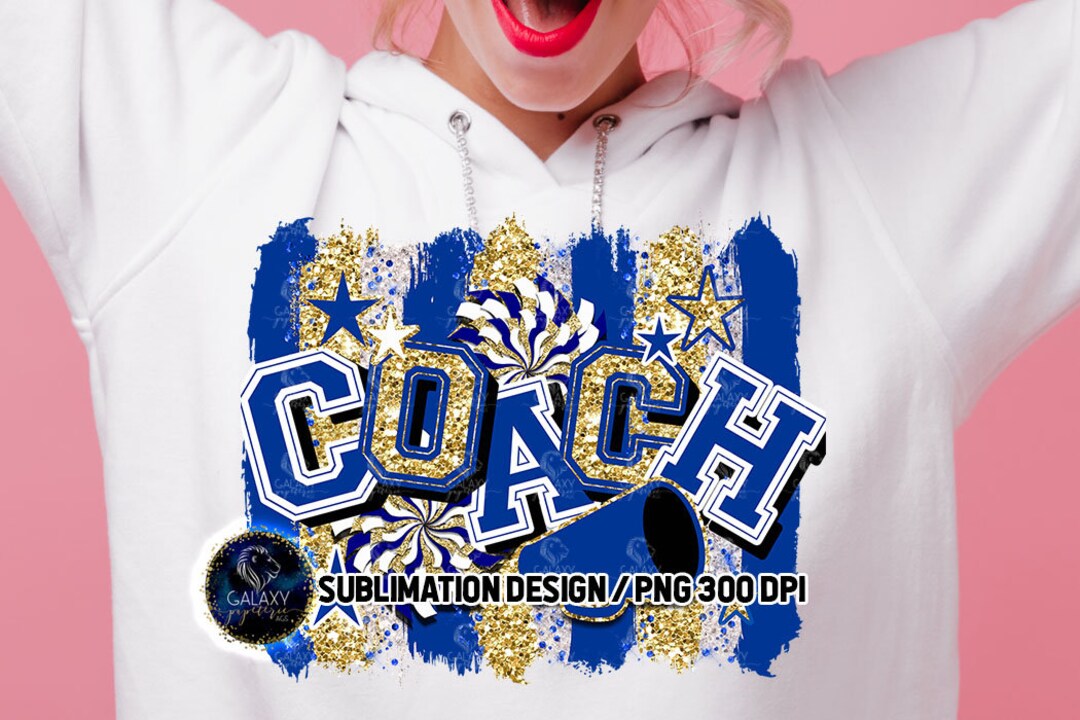 Blue Gold Cheer Coach Sublimation, Cheer Coach Brush Strokes ...