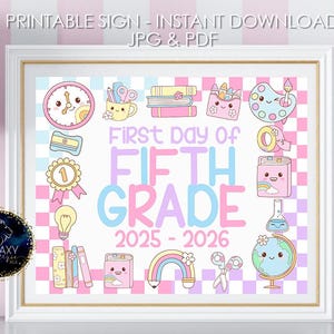 First Day of Fifth Grade Sign Printable, Back to School Photo Prop, 5th ...