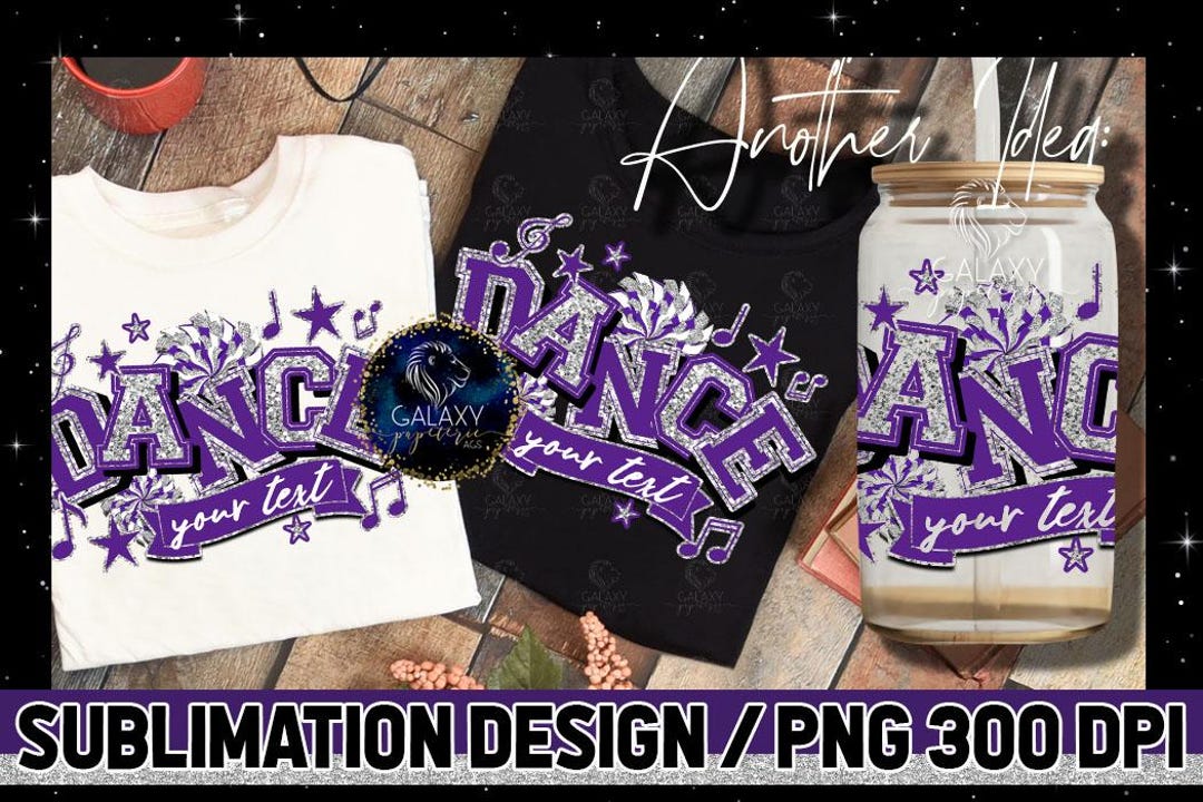 Dance Glitter Sublimation, Dance Sublimation Design, Dance Sublimation ...