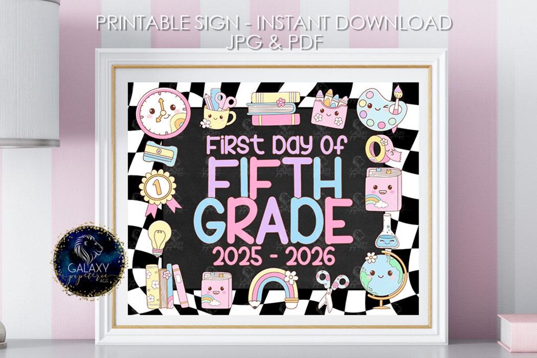 First Day of Fifth Grade Sign Printable, Back to School Photo Prop, 5th ...