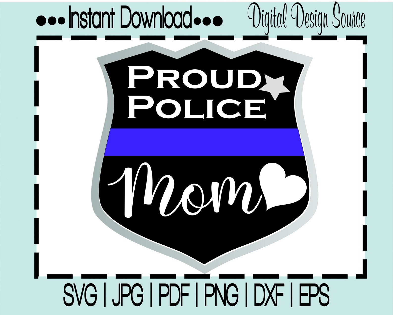 Proud Police Mom Shield SVG Thin Blue Line PNG Back The Blue | Etsy